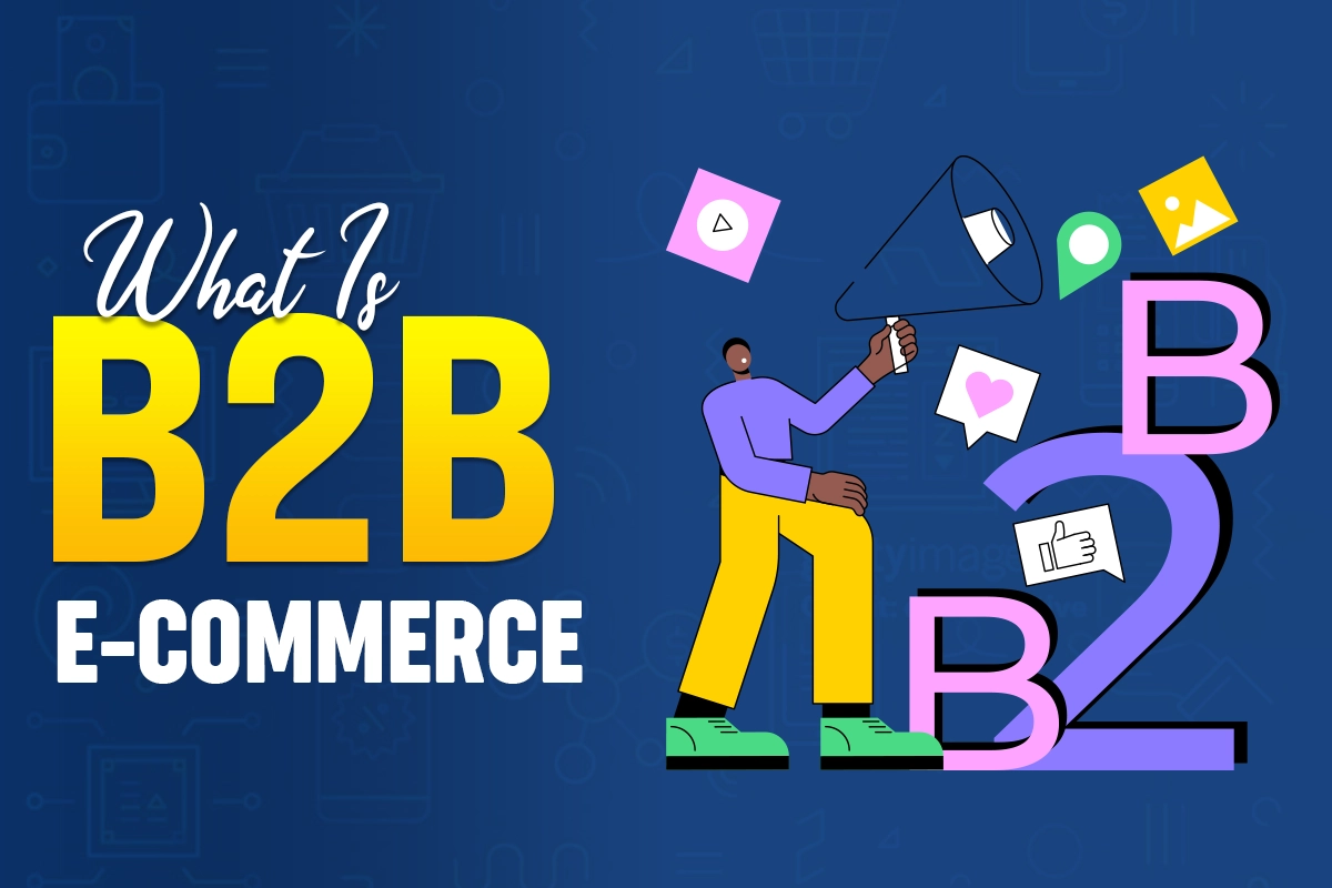 What is B2B eCommerce?